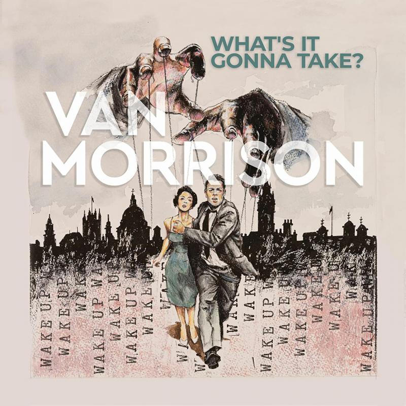 Van Morrison – What’s It Gonna Take? | Fruit Tree Records